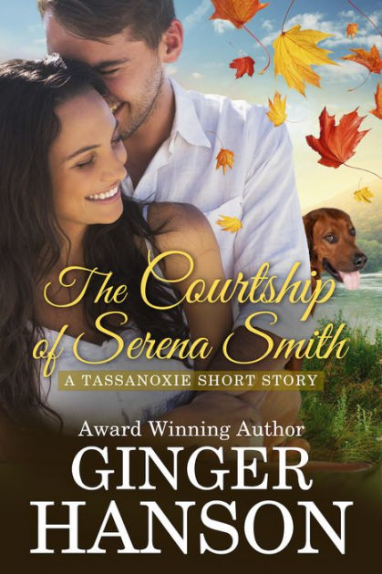 The Courtship of Serena Smith by Ginger Hanson | eBook | Barnes & Noble®