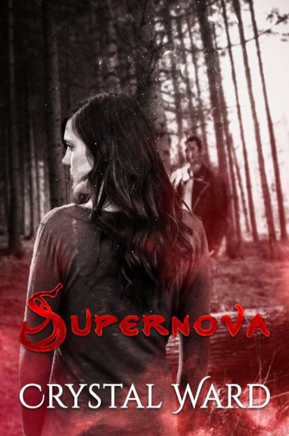 Supernova by Crystal Ward | eBook | Barnes & Noble®