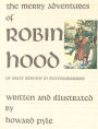 The Merry Adventures of Robin Hood by Howard Pyle by Howard Pyle ...