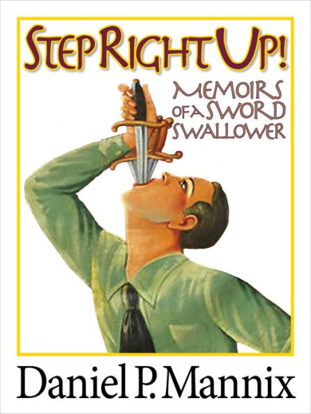 Step Right Up! by Daniel P Mannix | eBook | Barnes & Noble®