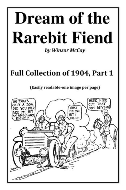 Dream of the Rarebit Fiend (Full Collection of 1904, Part 1) by Winsor ...