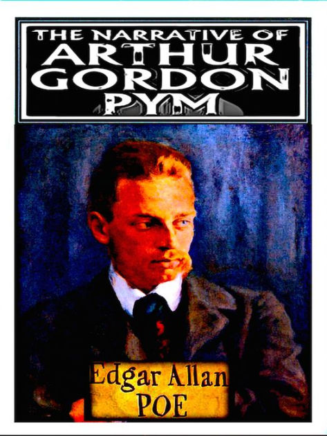 The Narrative of Arthur Gordon Pym by Edgar Allan Poe, Paperback ...