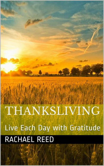 Thanksliving by Rachael Reed | eBook | Barnes & Noble®