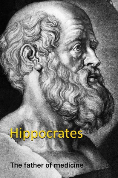 Hippocrates, the father of medicine by Shanna Qwetch | eBook | Barnes ...