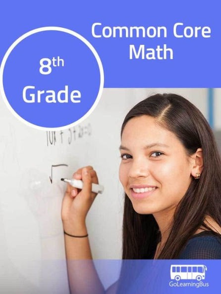 8th Grade Common Core Math - By GoLearningBus by Kalpit Jain | eBook ...