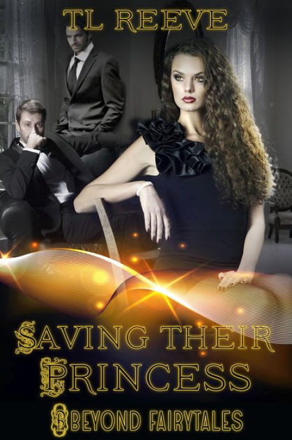 Saving Their Princess by TL Reeve | eBook | Barnes & Noble®