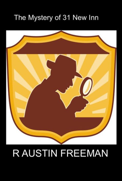 The Mystery of 31 New Inn: A Dr John Thorndyke Mystery Novel: (R Austin ...