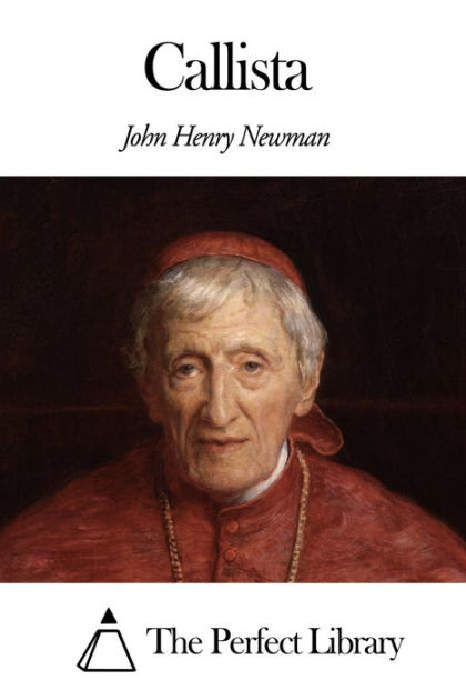 Callista by John Henry Cardinal Newman, Paperback | Barnes & Noble®