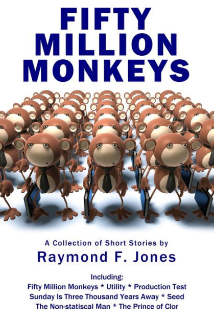 Book Fifty Million Monkeys Raymond F. Jones by Raymond F Jones | eBook ...