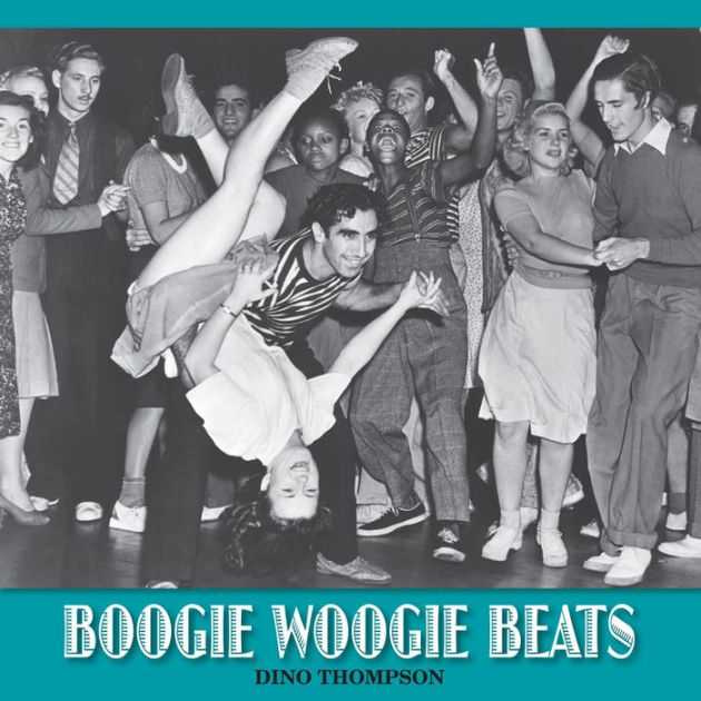Boogie Woogie Beats 13384(13) by dino thompson | eBook | Barnes & Noble®