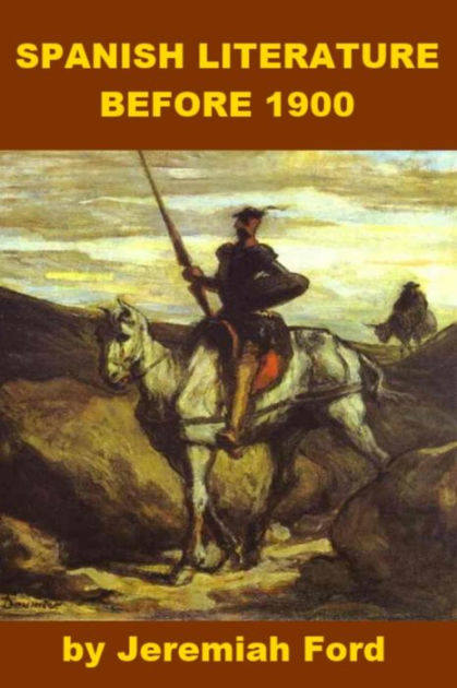 Spanish Literature before 1900 by Jeremiah Ford | eBook | Barnes & Noble®