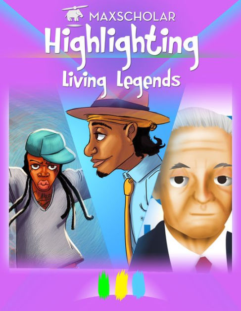 Highlighting: Living Legends by MaxScholar | eBook | Barnes & Noble®