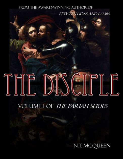 The Disciple (Book One of The Pariah Series) by N.T. McQueen | eBook ...