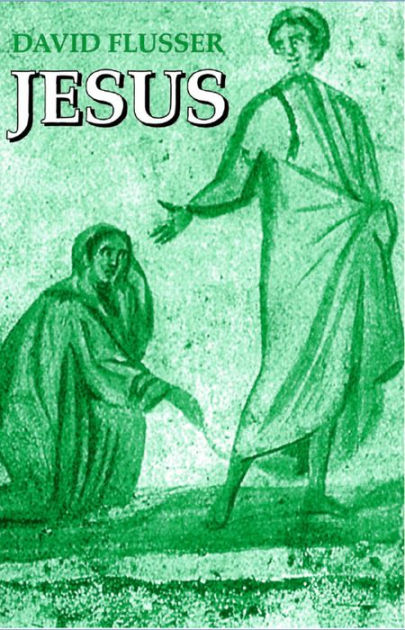 Jesus by David Flusser, R. Steven Notley | eBook | Barnes & Noble®