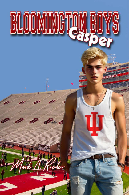 Bloomington Boys: Casper by Mark Roeder | eBook | Barnes & Noble®