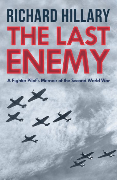 The Last Enemy by Richard Hillary, Paperback | Barnes & Noble®