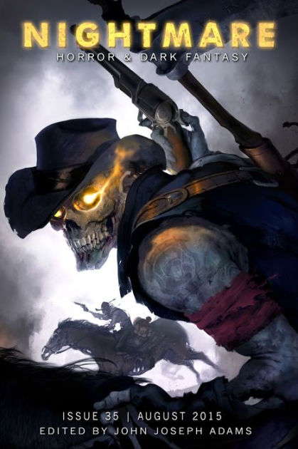 Nightmare Magazine, Issue 35 (August 2015) by John Joseph Adams, Clive ...