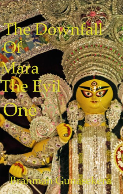 The Downfall Of Mara the Evil One by Sawan Gunasekera | eBook | Barnes ...