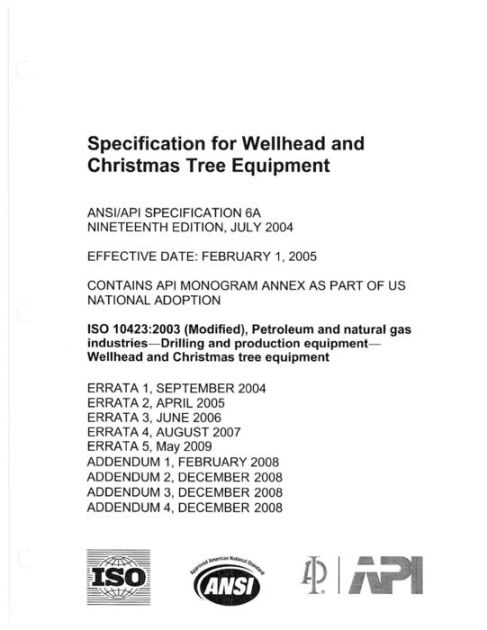 API 6A: Specification for Wellhead and Christmas Tree Equipment (2004 ...