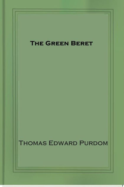 The Green Beret by Tom Purdom, Paperback | Barnes & Noble®