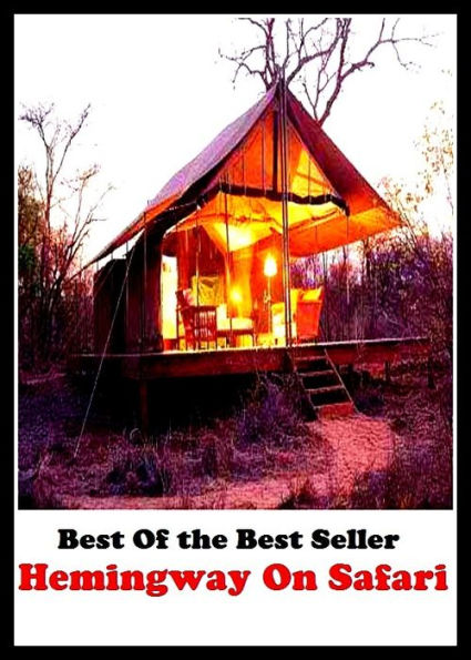 Hemingway On Safari by Resounding Wind Publishing, description home ...