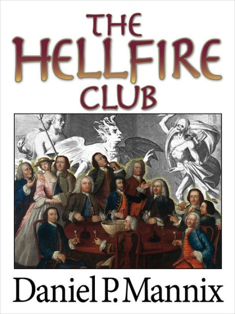 The Hellfire Club by Daniel P Mannix | eBook | Barnes & Noble®