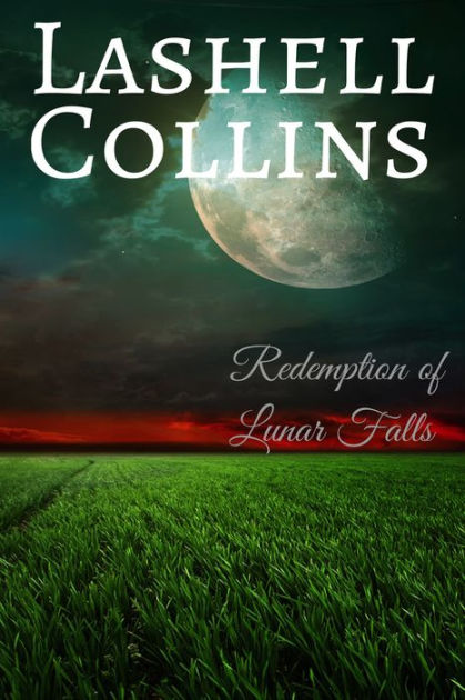 Redemption of Lunar Falls by Lashell Collins, Paperback | Barnes & Noble®