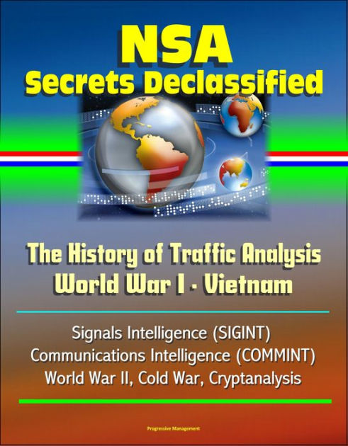 NSA Secrets Declassified: The History of Traffic Analysis: World War I ...
