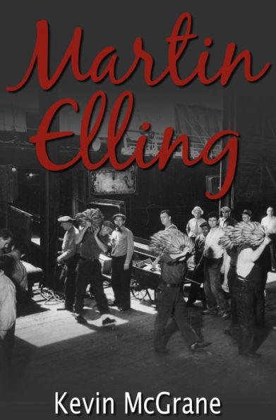 Martin Elling by Kevin McGrane | eBook | Barnes & Noble®