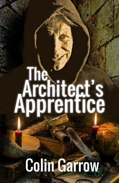 The Architect's Apprentice by Colin Garrow | eBook | Barnes & Noble®