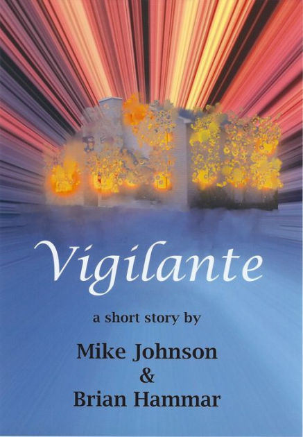 Vigilante by Brian Hammar, Mike Johnson | eBook | Barnes & Noble®
