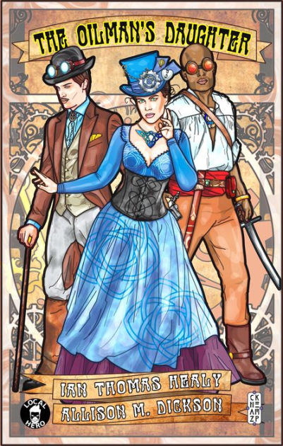 The Oilman's Daughter by Ian Thomas Healy, Allison M. Dickson | eBook ...