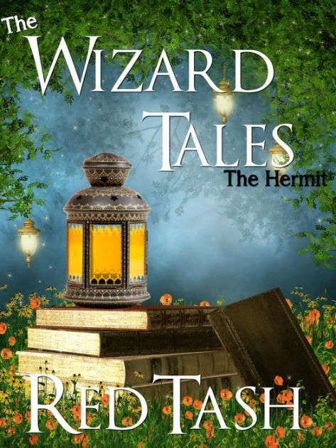 The Hermit (The Wizard Tales, #4) by Red Tash | eBook | Barnes & Noble®