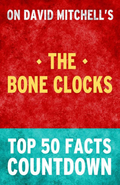 The Bone Clocks - Top 50 Facts Countdown by TOP 50 FACTS | eBook ...