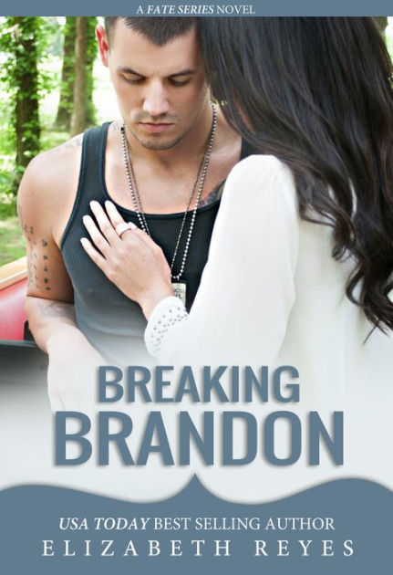 Breaking Brandon by Elizabeth Reyes, Paperback | Barnes & Noble®