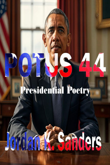 Potus 44 by Jordan K. Sanders | eBook | Barnes & Noble®
