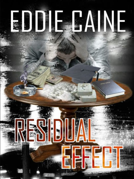 Residual Effect by Eddie Caine | eBook | Barnes & Noble®