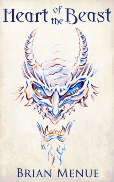 Heart of the Beast by Brian Menue | eBook | Barnes & Noble®