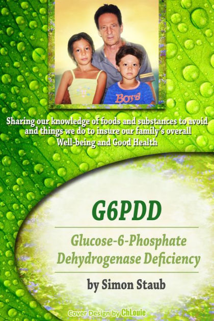 G6PDD Glucose-6-Phosphate Dehydrogenase Deficiency by Simon Staub ...