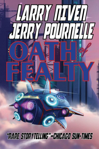 Oath of Fealty by Larry Niven, Jerry Pournelle, Paperback | Barnes & Noble®