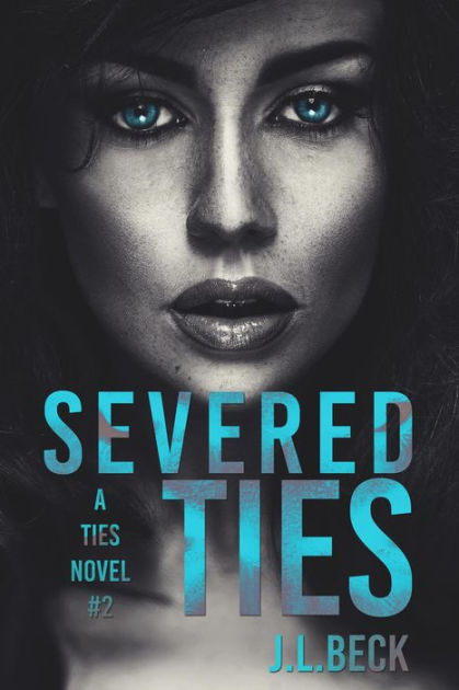 Severed Ties (Ties Series #2) by J.L. Beck | eBook | Barnes & Noble®