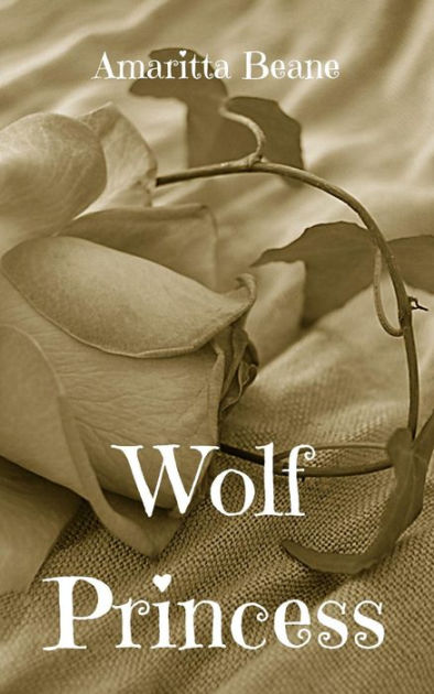 Wolf Princess by Amaritta Beane | eBook | Barnes & Noble®