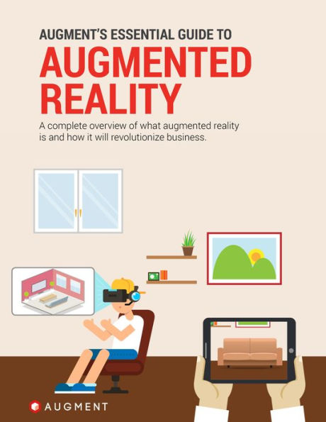 Augment's Essential Guide to Augmented Reality by Augment | eBook ...