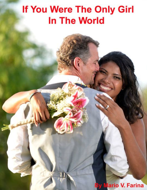 If You Were The Only Girl In The World by Mario V. Farina | eBook ...