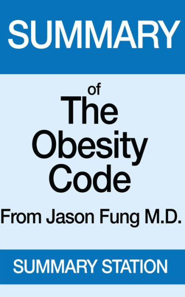 The Obesity Code Summary by Summary Station | eBook | Barnes & Noble®