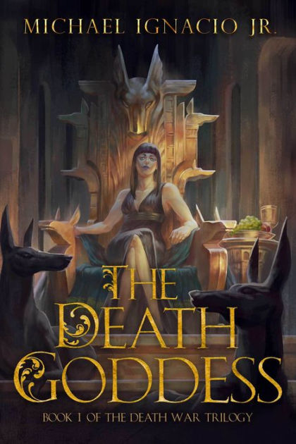 The Death Goddess by Michael Ignacio Jr. | eBook | Barnes & Noble®