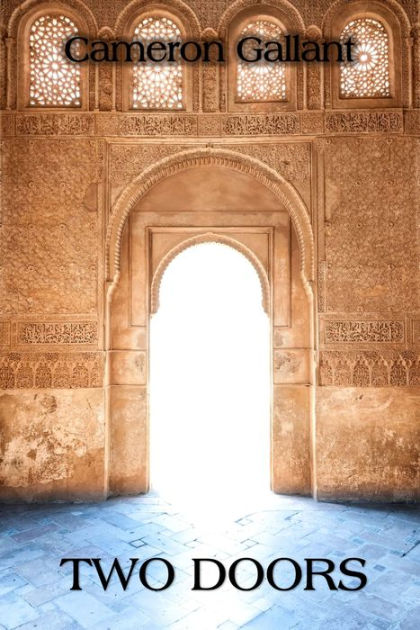 Two Doors by Cameron Gallant | eBook | Barnes & Noble®