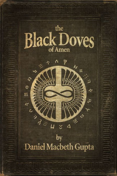 The Black Doves Of Amen by Daniel Macbeth Gupta | eBook | Barnes & Noble®