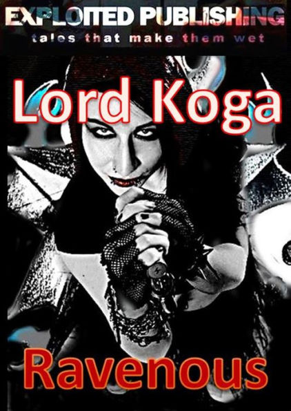 Ravenous by Lord Koga | eBook | Barnes & Noble®