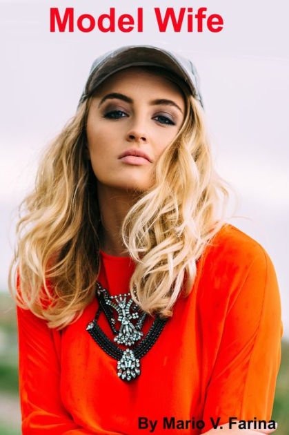 Model Wife by Mario V. Farina | eBook | Barnes & Noble®